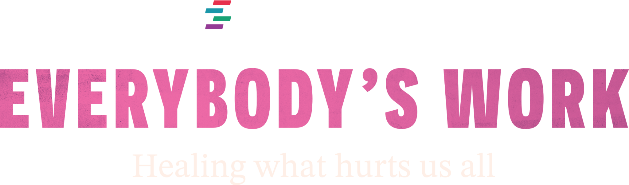 Everybody’s Work: Healing What Hurts Us All -- Film by SHIFT Nursing